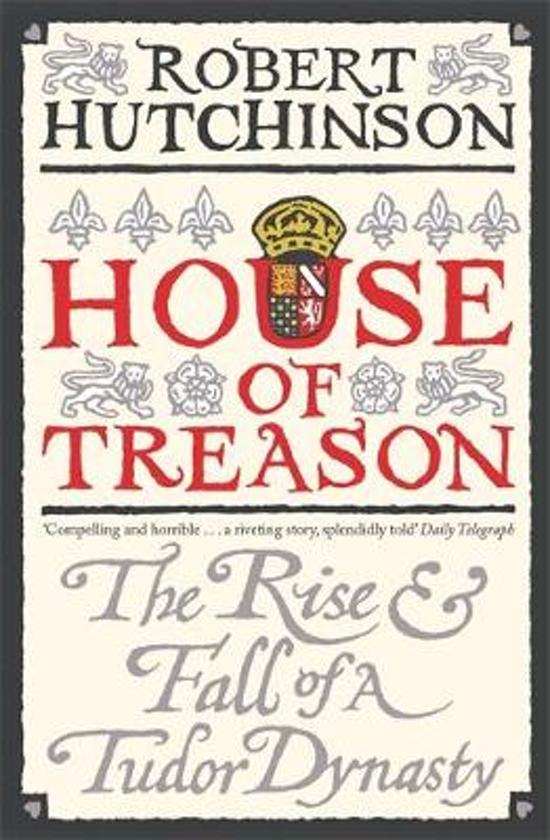 [book review] Robert Hutchinson: House of Treason – The Boar's Head ...